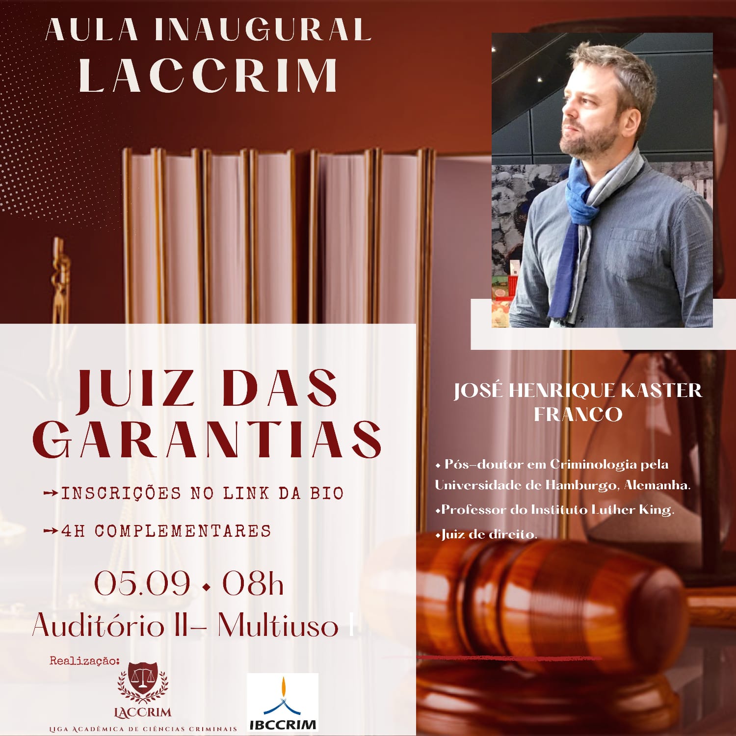 “Juiz das Garantias”, ministrada pelo Dr. José Henrique Kaster Franco ...